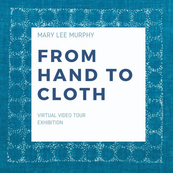 Virtual Tour: Mary Lee Murphy, ‘From Hand to Cloth’ – Irish Linen ...