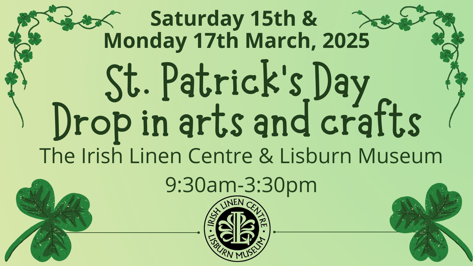 2025 st patricks Drop in arts and crafts – Irish Linen Centre & Lisburn ...
